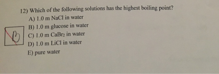 Solved 12) Which of the following solutions has the highest | Chegg.com