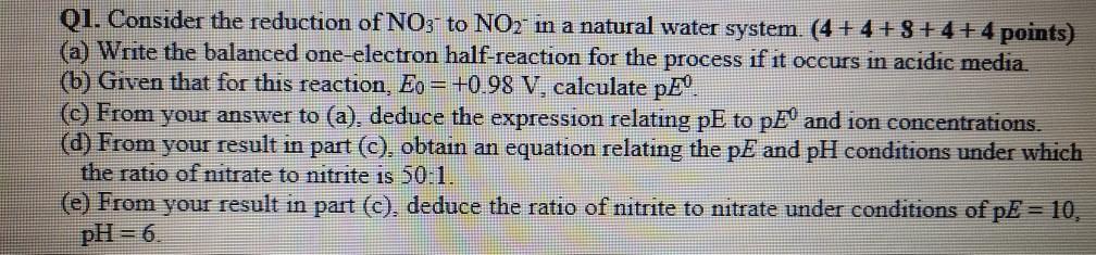Solved Q1. Consider the reduction of NO3 to NO2 in a natural | Chegg.com