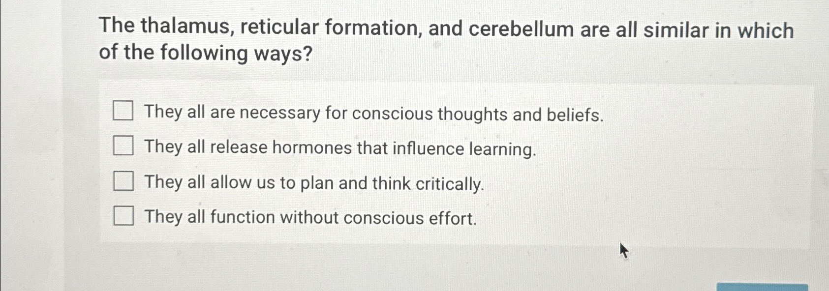 Solved The thalamus, reticular formation, and cerebellum are | Chegg.com