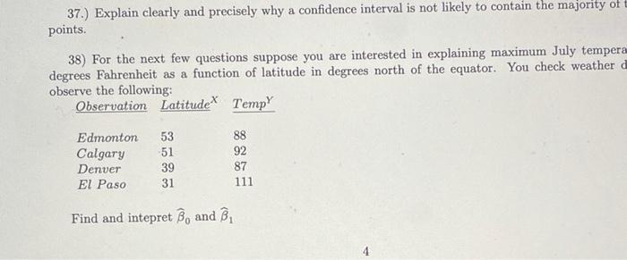 Solved 37.) Explain clearly and precisely why a confidence | Chegg.com
