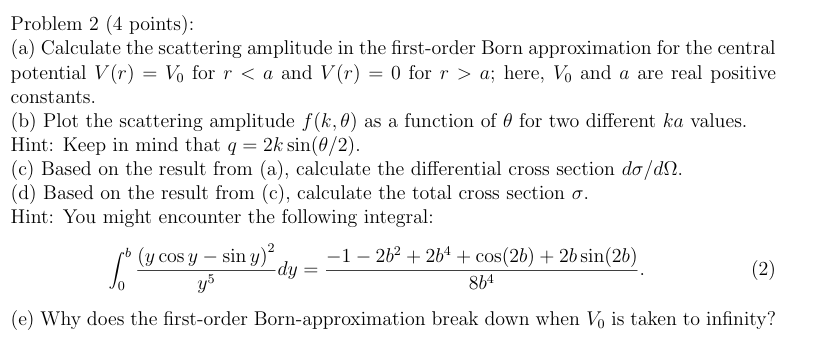 Solved Problem 2 (4 ﻿points): (a) ﻿Calculate the scattering | Chegg.com
