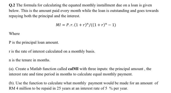 Solved Q.2 The formula for calculating the equated monthly | Chegg.com