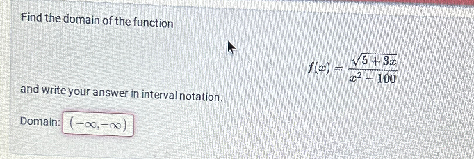 Solved Find The Domain Of The Functionf X 5 3x2x2 100and