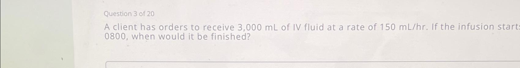 Solved Question 3 ﻿of 20A client has orders to receive | Chegg.com