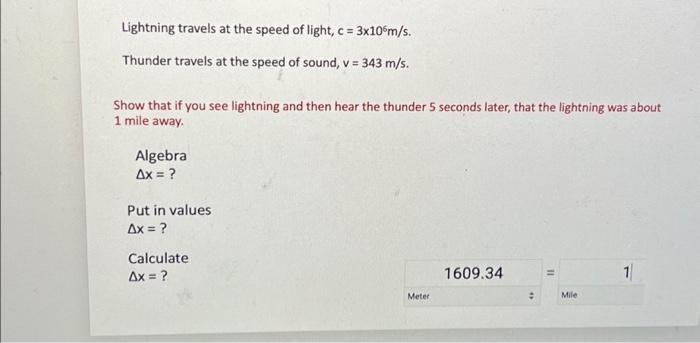 Solved Lightning travels at the speed of light, c=3×106 m/s. | Chegg.com