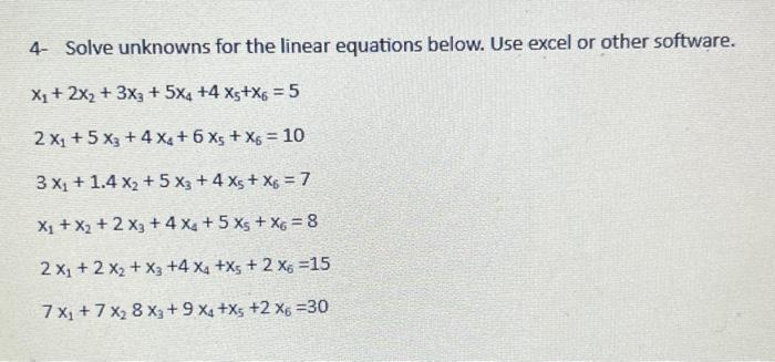 Solved 4- Solve unknowns for the linear equations below. Use | Chegg.com