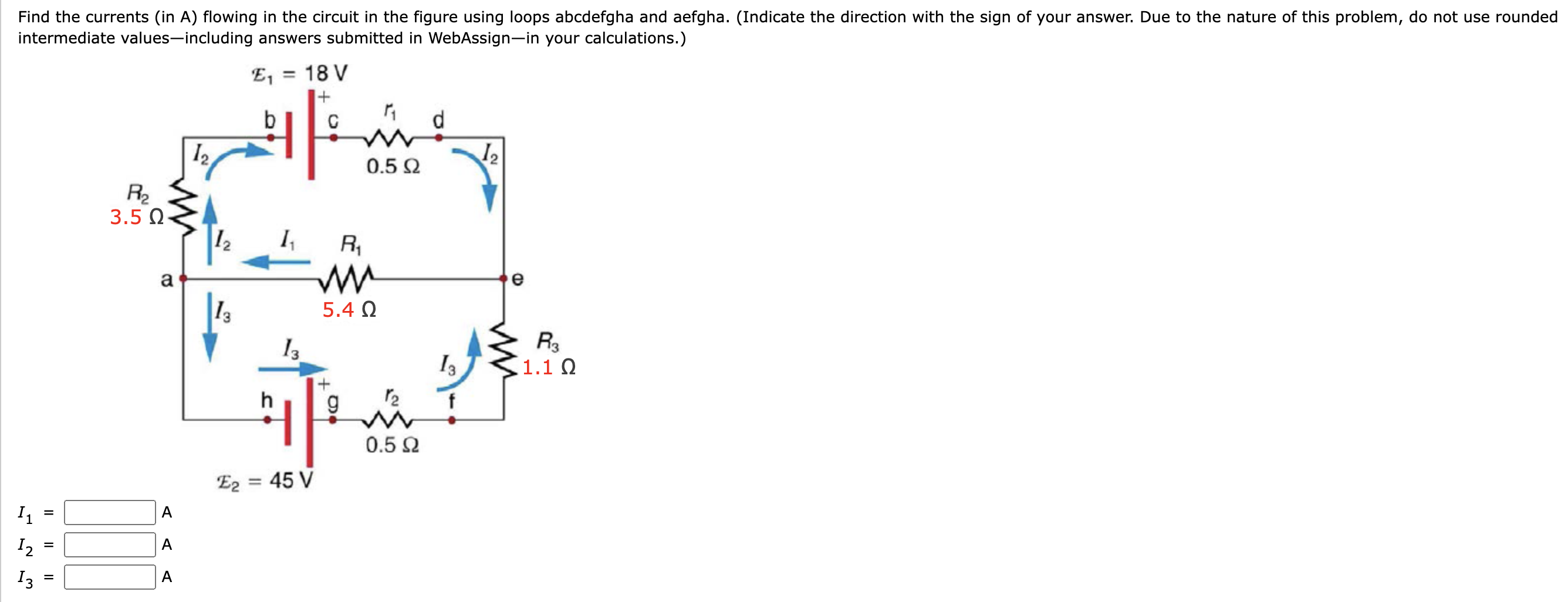 Solved Find the currents (in A) ﻿flowing in the circuit in | Chegg.com