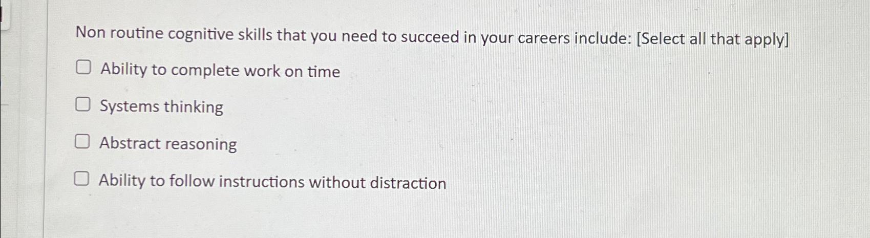 Solved Non routine cognitive skills that you need to succeed | Chegg.com