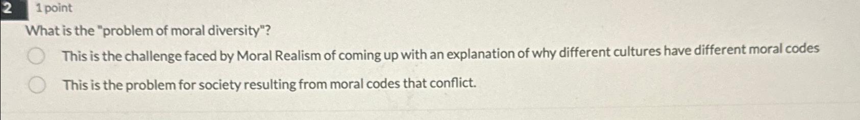 Solved 21 ﻿pointWhat is the "problem of moral | Chegg.com