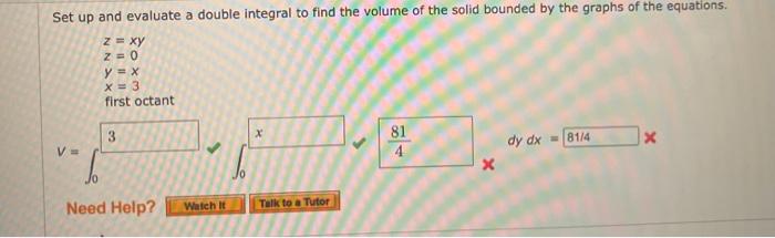 Solved Set up Integrals for both orders of integration. Use | Chegg.com