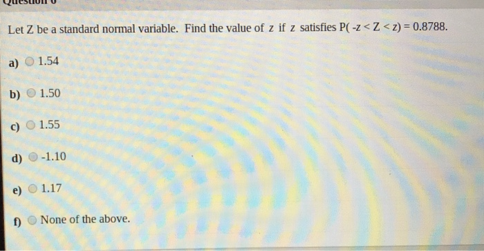 Solved Let Z be a standard normal variable. Find the value | Chegg.com