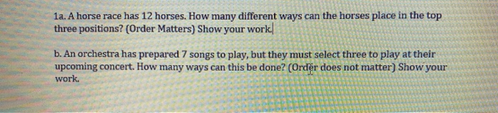 Solved 1a. A horse race has 12 horses. How many different | Chegg.com