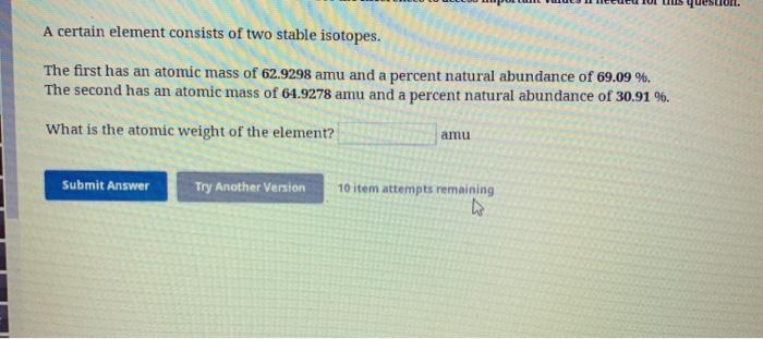 Solved A certain element consists of two stable isotopes. | Chegg.com