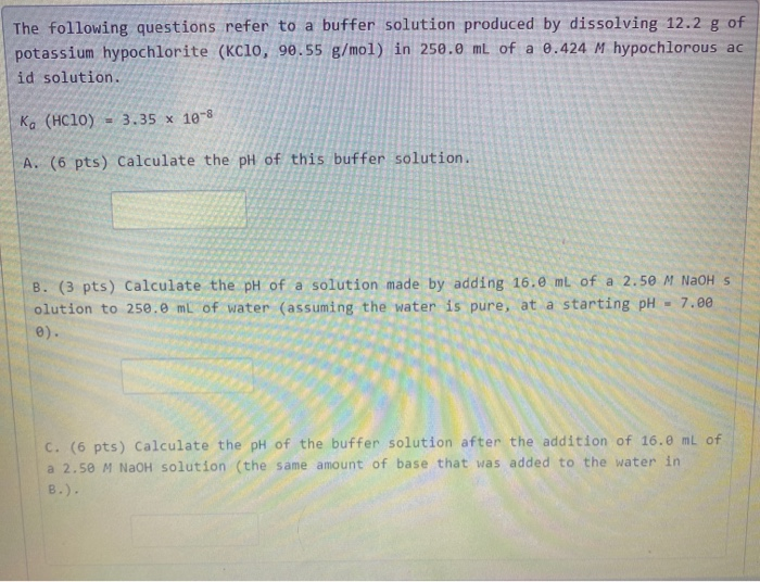 Solved The following questions refer to a buffer solution | Chegg.com