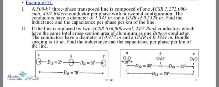 Solved • Example (5): I A 500-kV three-phase transposed line | Chegg.com