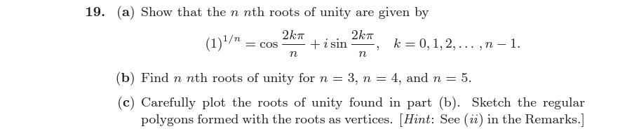 Solved 19. (a) Show that the nnth roots of unity are given | Chegg.com