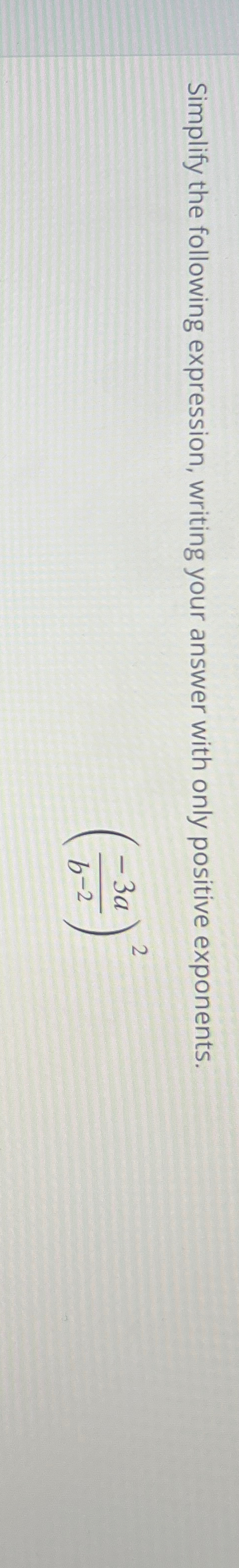 Solved Simplify the following expression, writing your | Chegg.com