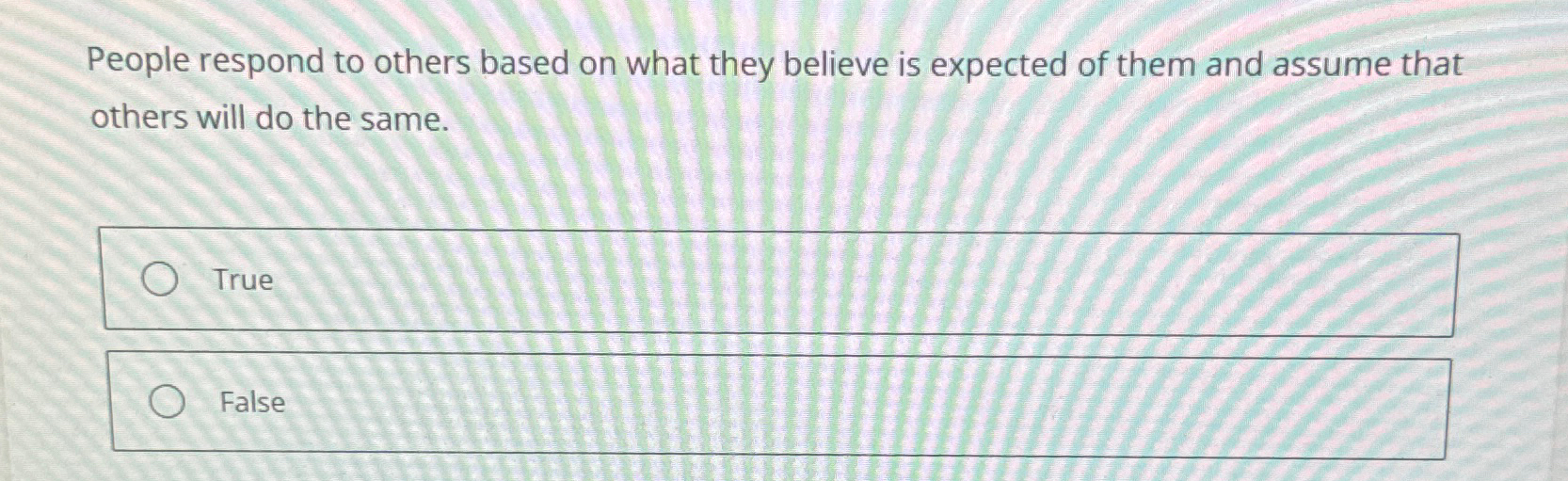 Solved People respond to others based on what they believe | Chegg.com