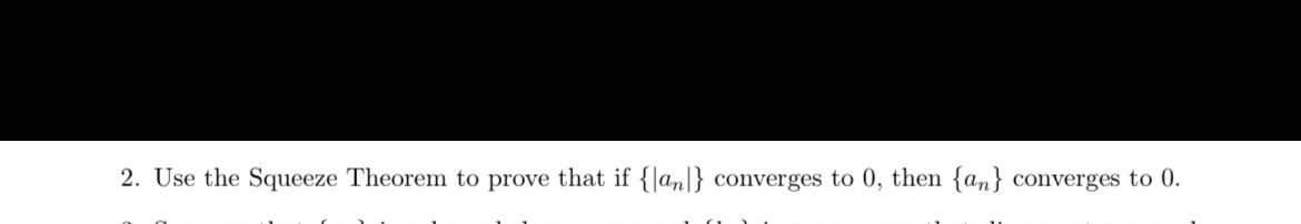Solved Use the Squeeze Theorem to prove that if {|an|} | Chegg.com