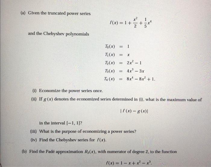 Solved (a) Given the truncated power series f(x)=1+2x2+51x4 | Chegg.com