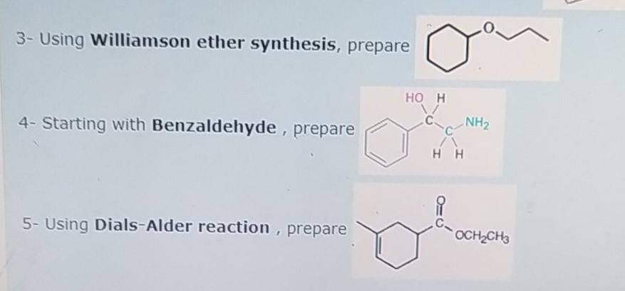 Solved 3- Using Williamson ether synthesis, prepare но н 4- | Chegg.com
