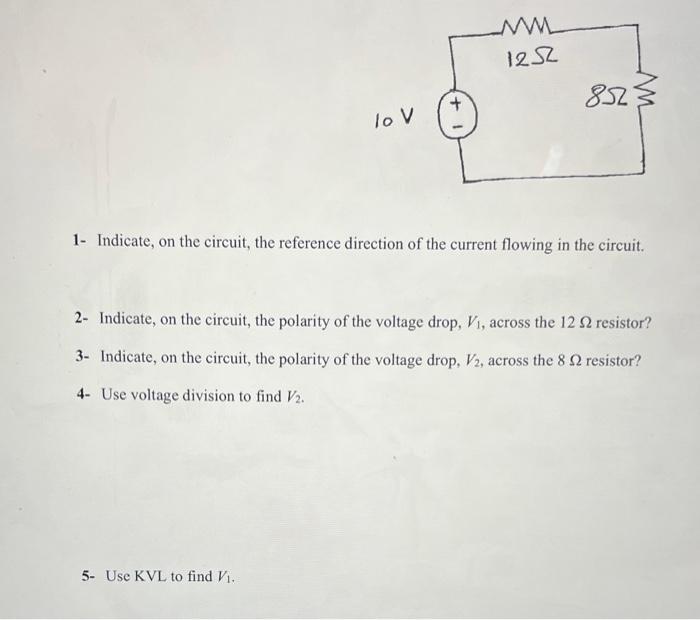 Solved 1- Indicate, on the circuit, the reference direction | Chegg.com