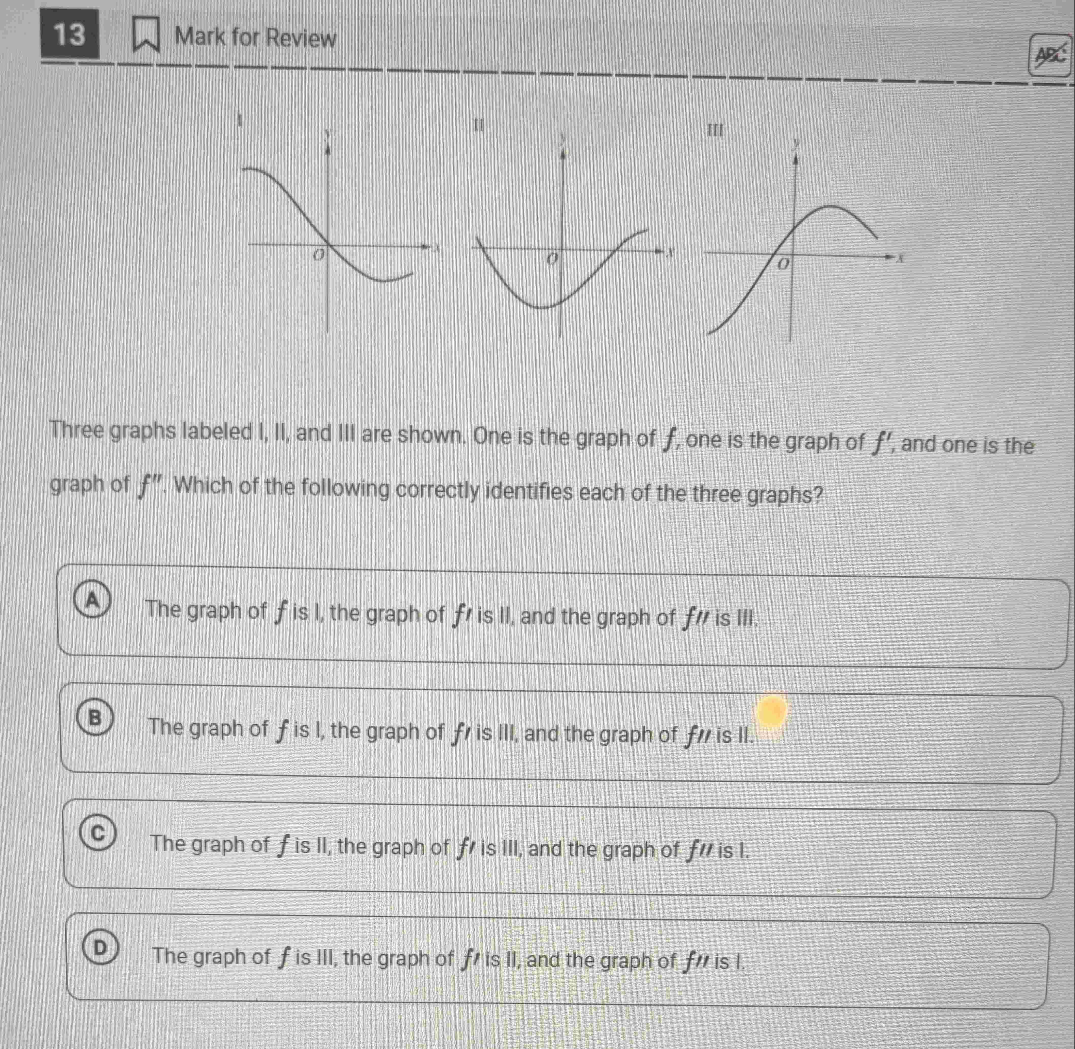 Solved Three graphs labeled I, II, ﻿III are shown. One is | Chegg.com