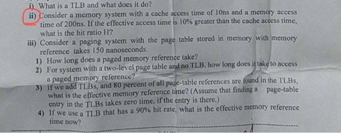Solved i) What is a TLB and what does it do? ii) Consider a | Chegg.com