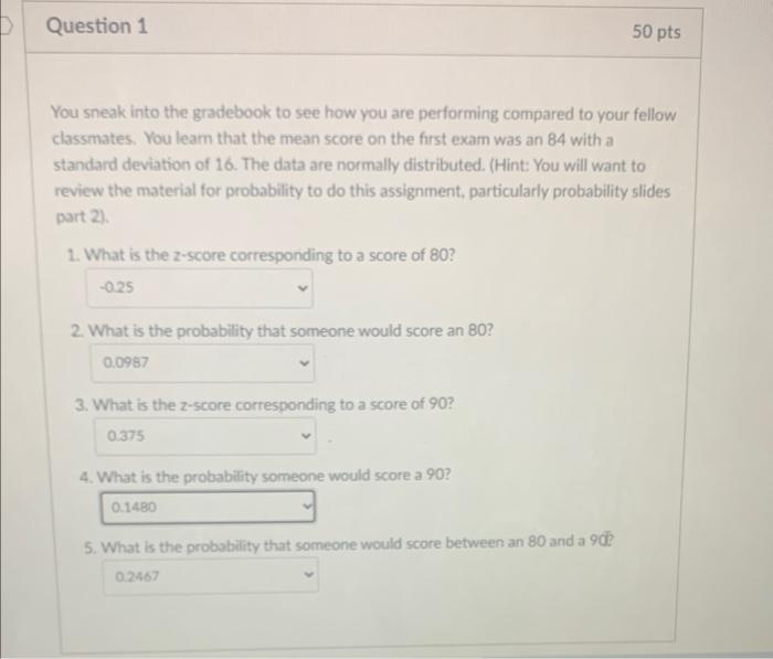 Solved You sneak into the gradebook to see how you are | Chegg.com