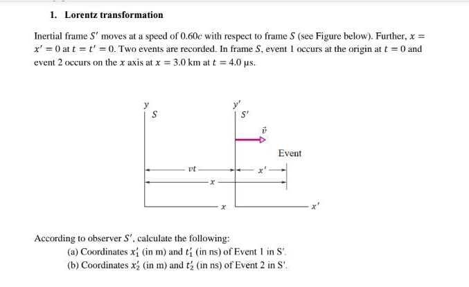 Solved Lorentz transformationInertial frame S' ﻿moves at a | Chegg.com