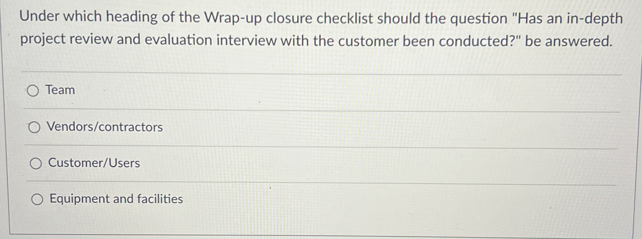 Solved Under which heading of the Wrap-up closure checklist | Chegg.com