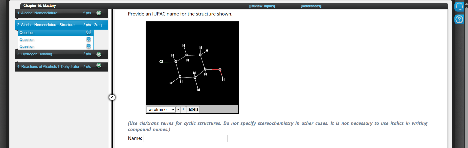 Solved Provide an IUPAC name for the structure shown. | Chegg.com