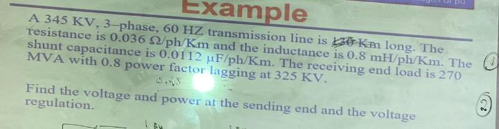 Solved A 345KV,3− phase, 60HZ transmission line is $Km long. | Chegg.com