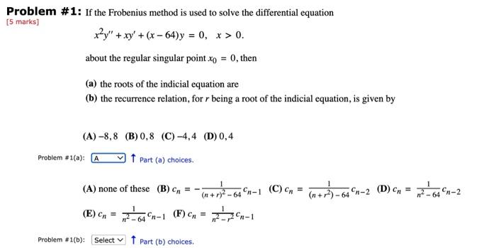Solved Problem #1: If the Frobenius method is used to solve | Chegg.com