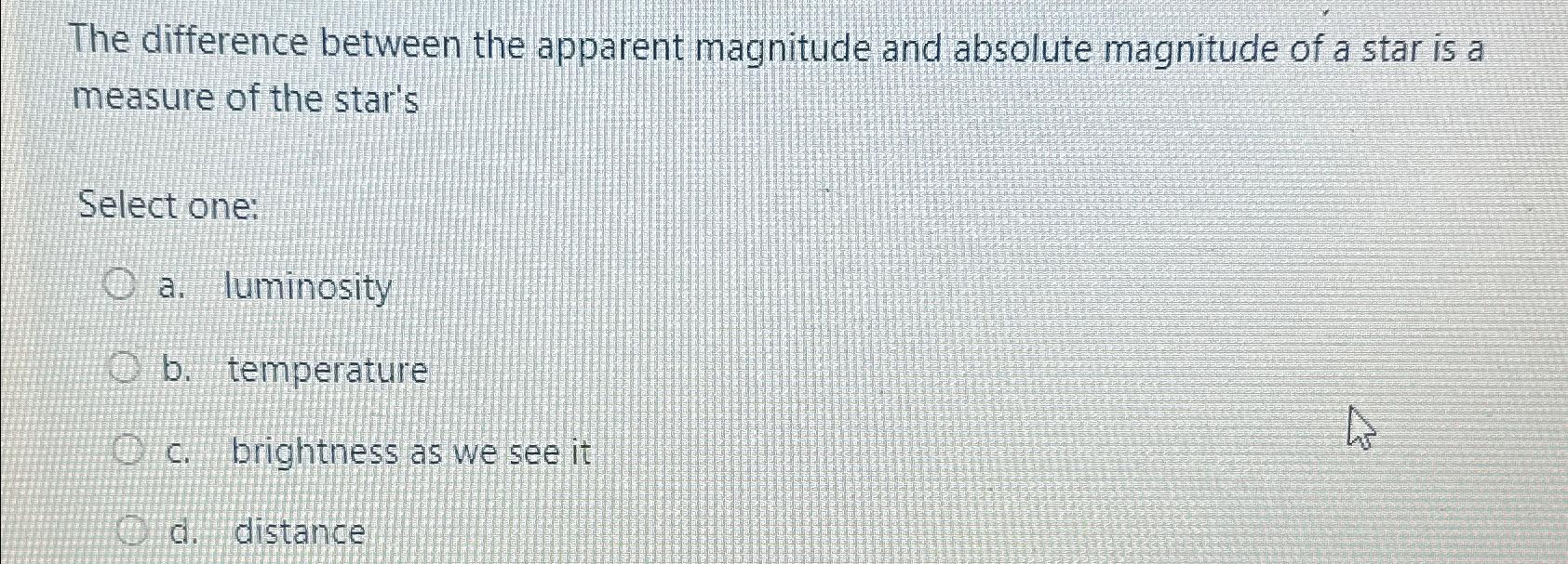 Solved The difference between the apparent magnitude and | Chegg.com