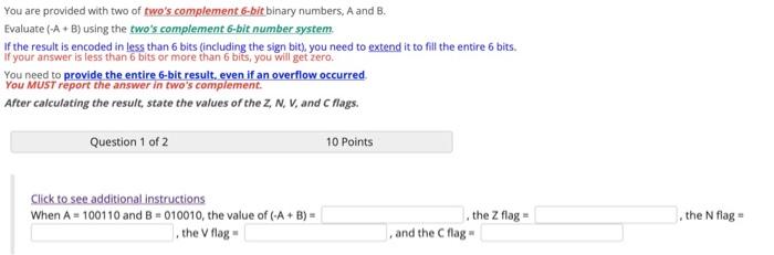Solved You are provided with two of two's complement 6-bit | Chegg.com