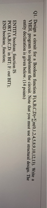 Solved Q1. Design a circuit for a Boolean function | Chegg.com