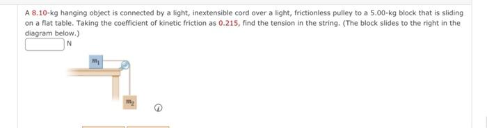 Solved A 8.10-kg hanging object is connected by a light, | Chegg.com