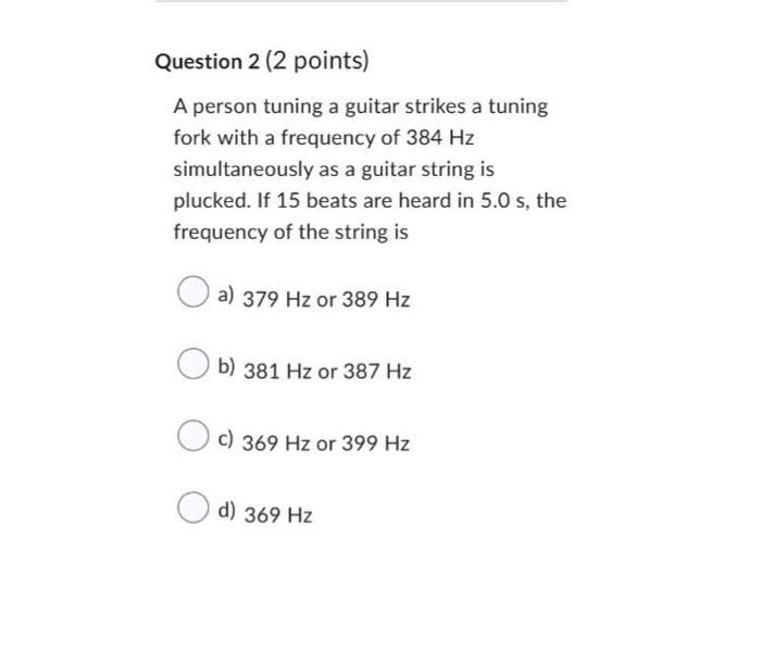 Solved A person tuning a guitar strikes a tuning fork with a | Chegg.com