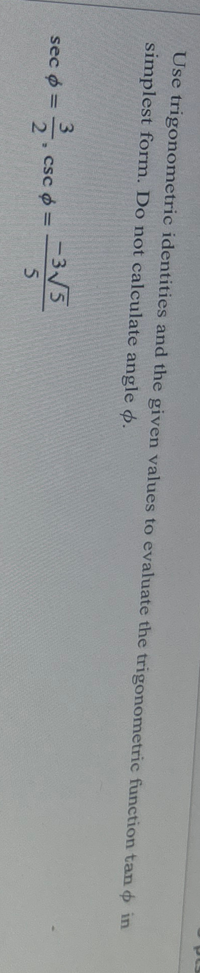 Solved Use trigonometric identities and the given values to | Chegg.com