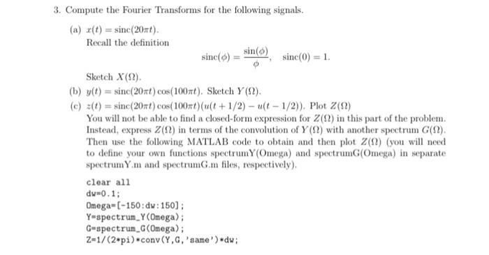 Solved 3. Compute the Fourier Transforms for the following | Chegg.com