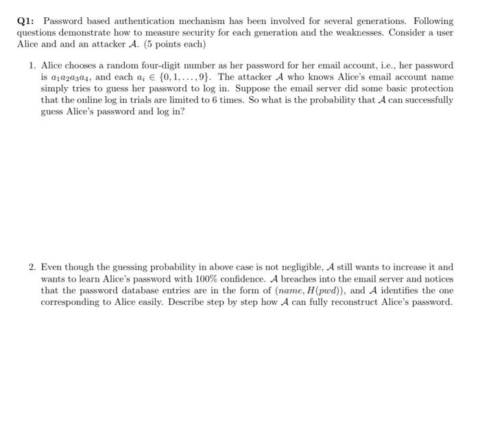 Solved Q1: Password based authentication mechanism has been | Chegg.com