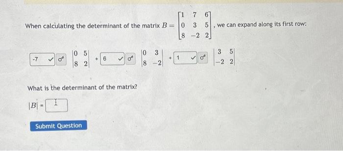 Solved When calculating the determinant of the matrix | Chegg.com