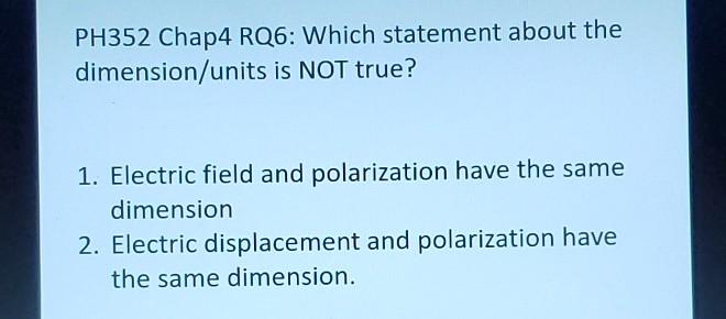 Solved PH352 Chap4 RQ6: Which statement about the | Chegg.com