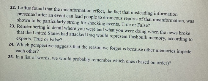 Solved 22. Loftus found that the misinformation effect, the | Chegg.com