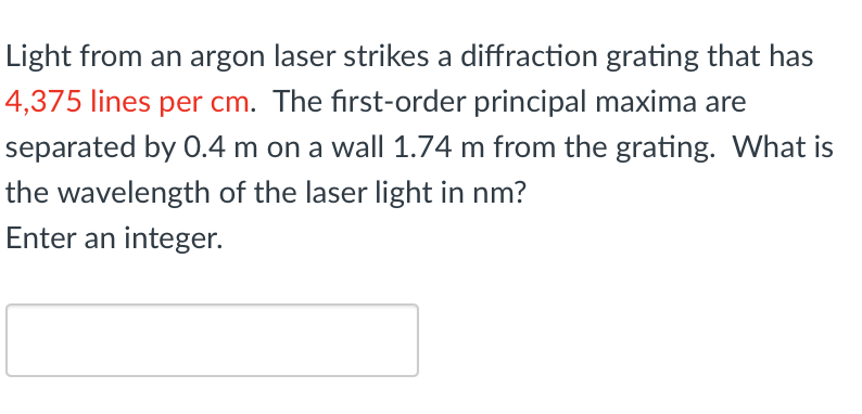 Solved Light from an argon laser strikes a diffraction | Chegg.com