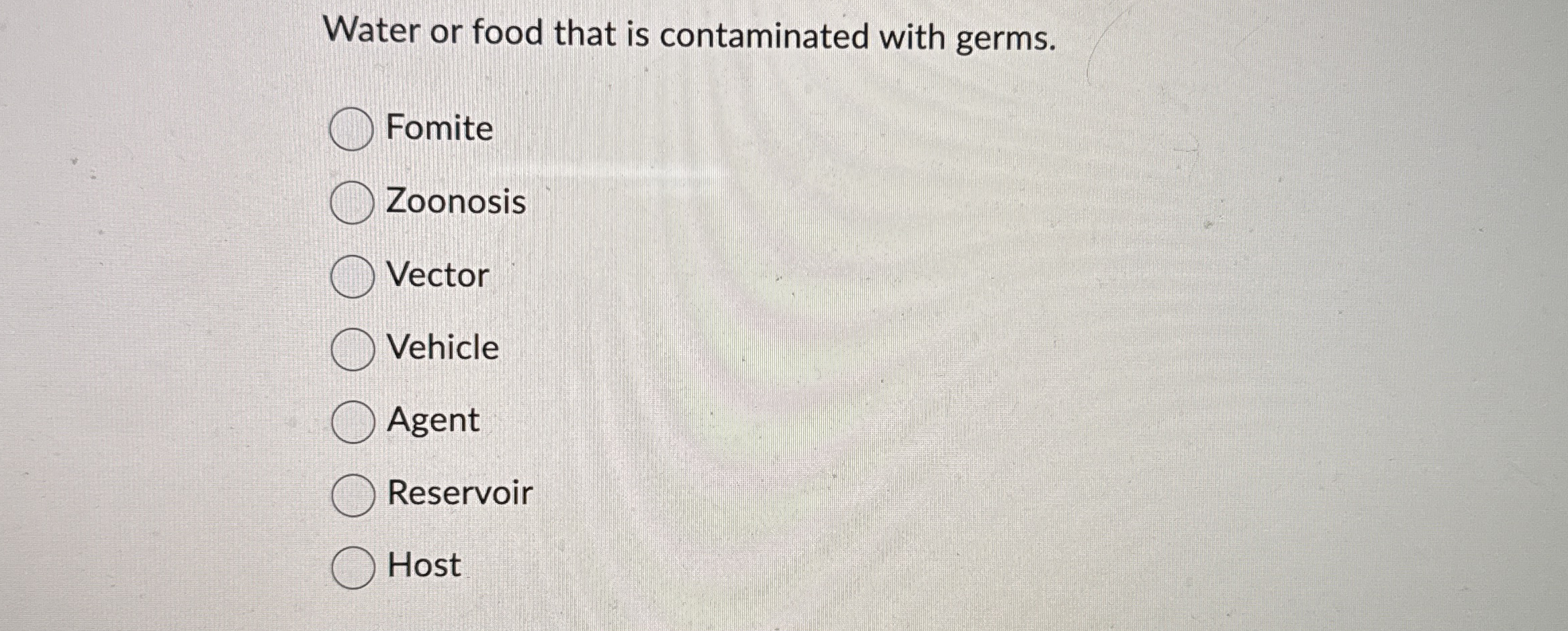 Solved Water or food that is contaminated with | Chegg.com