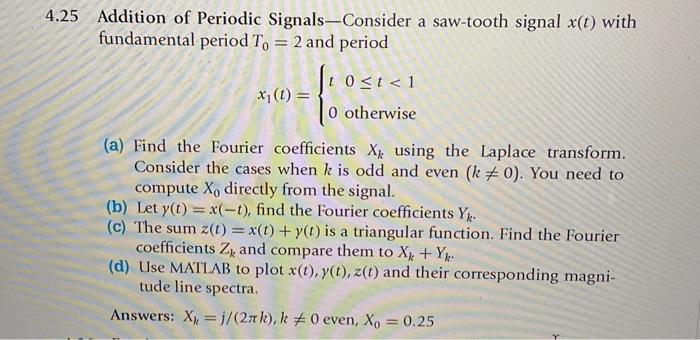 Solved 5 Addition of Periodic Signals-Consider a saw-tooth | Chegg.com