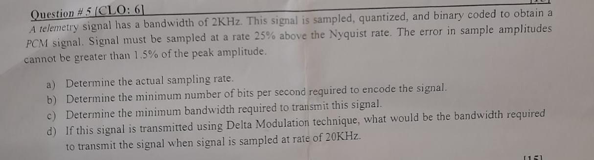 Solved Question \# 5 [CLO: 6] A telemetry signal has a | Chegg.com