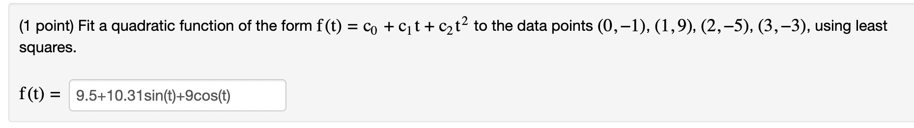 Solved (1 ﻿point) ﻿Fit a quadratic function of the form | Chegg.com